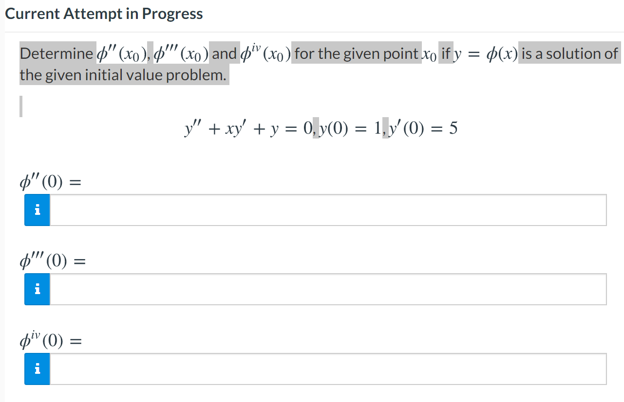 Solved Determine ϕ′′(x0), ϕ′′′(x0) and ϕi⁢v(x0) for the | Chegg.com