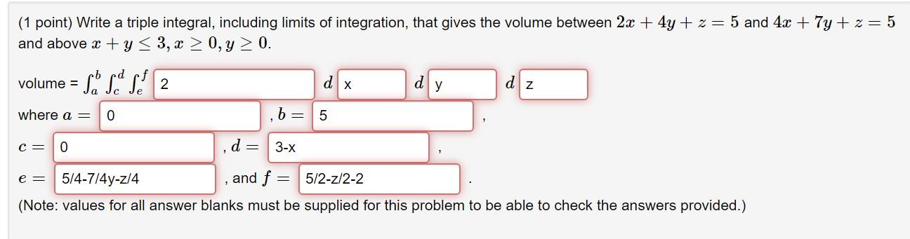 Solved (1 point) Write a triple integral, including limits | Chegg.com