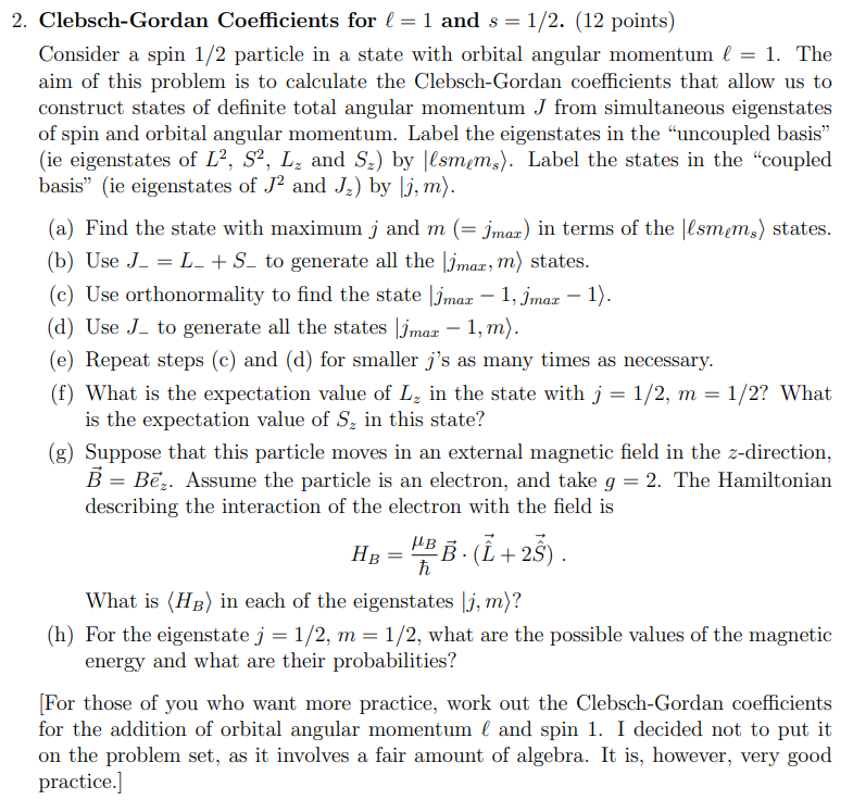 Solved 2. Clebsch-Gordan Coefficients for l = 1 and s = 1/2. | Chegg.com