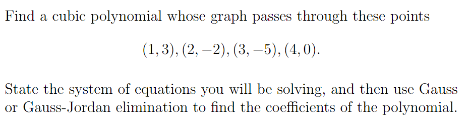 Solved Find a cubic polynomial whose graph passes through | Chegg.com