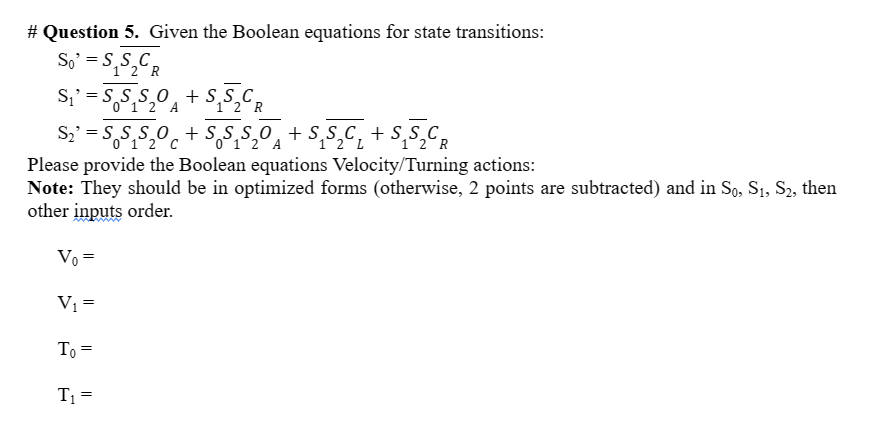Solved # Question 5. Given the Boolean equations for state | Chegg.com