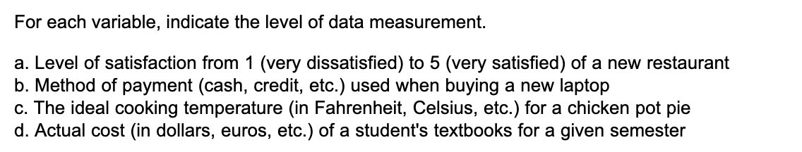 Solved For each variable, indicate the level of data | Chegg.com
