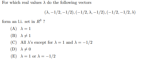 Solved For which real values λ do the following vectors | Chegg.com