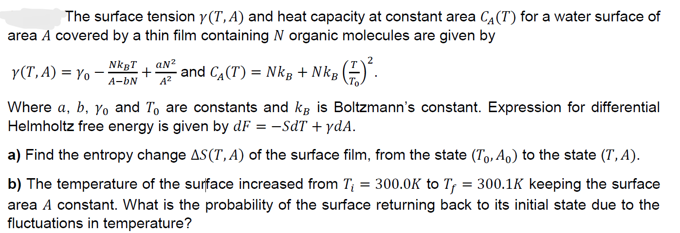 Solved The surface tension γ(T,A) and heat capacity at | Chegg.com