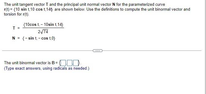 Solved The unit tangent vector T and the principal unit | Chegg.com