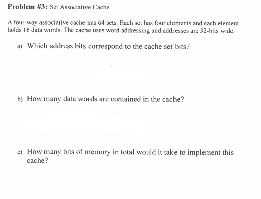 Solved Problem \#3: Set Associative Cache A four-way | Chegg.com