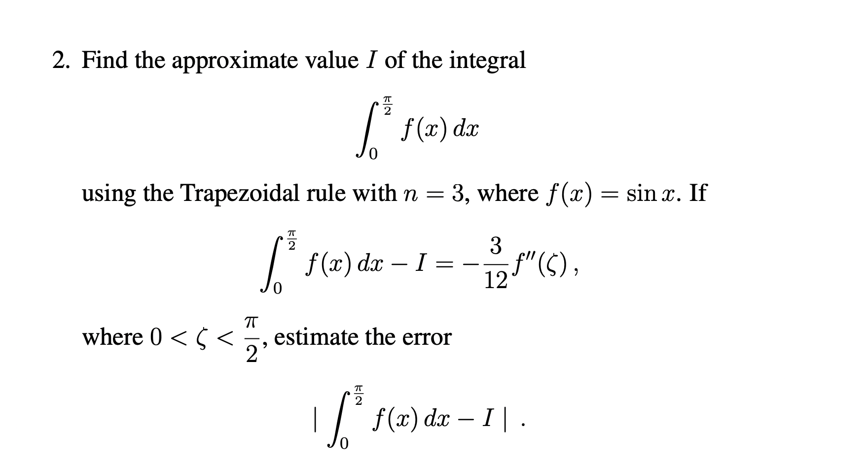 Solved 2. Find the approximate value I of the integral | Chegg.com