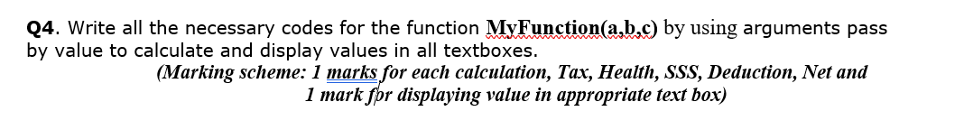 Solved Q4. Write all the necessary codes for the function | Chegg.com