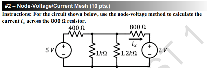 Solved #2 - Node-Voltage/Current Mesh (10 pts.) | Chegg.com