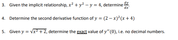 Solved 3. Given the implicit relationship, x2+y2−y=4, | Chegg.com