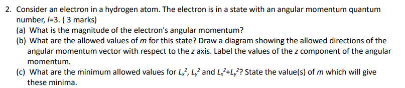 Solved 2. Consider an electron in a hydrogen atom. The | Chegg.com