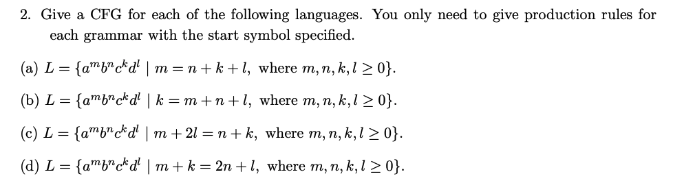 Solved Give a CFG for each of the following languages. You | Chegg.com