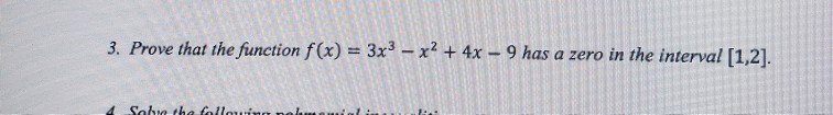 Solved 3. Prove that the function f(x) = 3x3 – x2 + 4x – 9 | Chegg.com