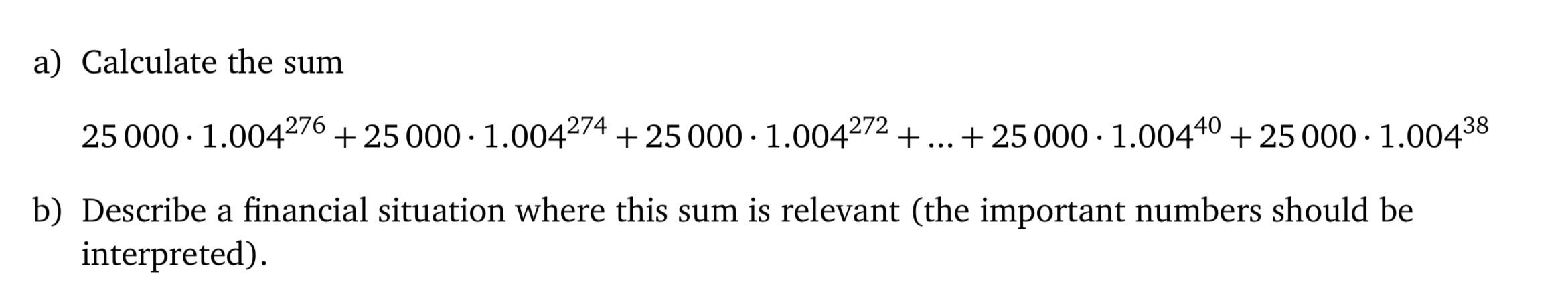 Solved a) Calculate the sum | Chegg.com