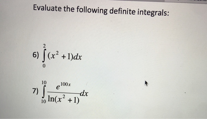 Solved Evaluate the following definite integrals: | Chegg.com