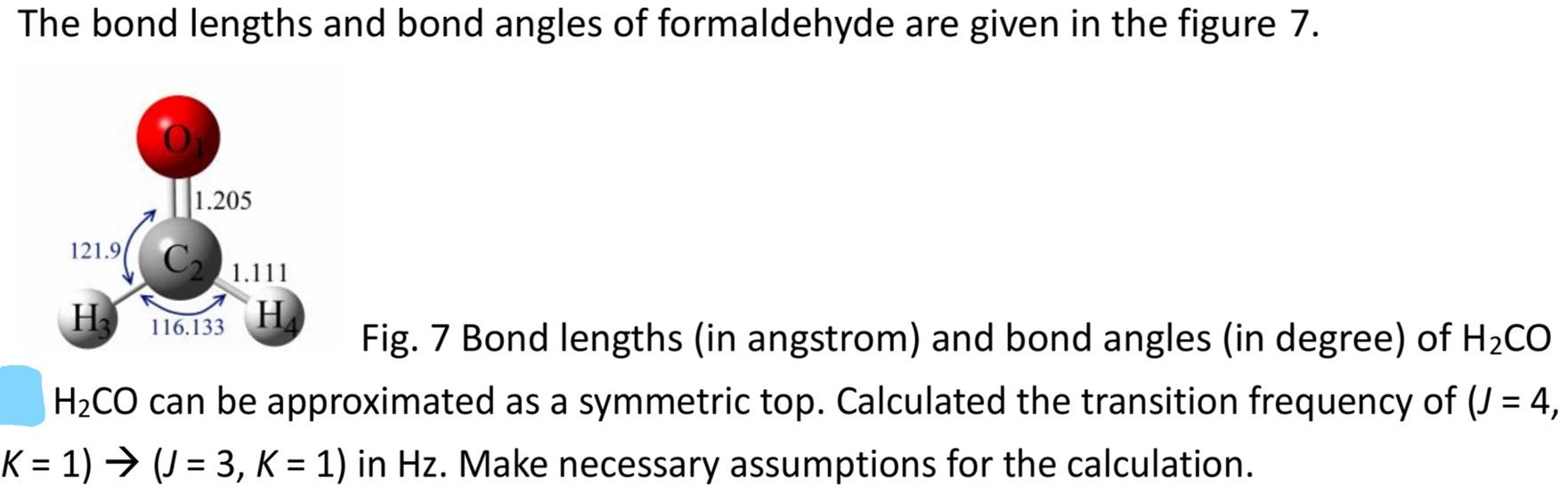 Solved The bond lengths and bond angles of formaldehyde are | Chegg.com