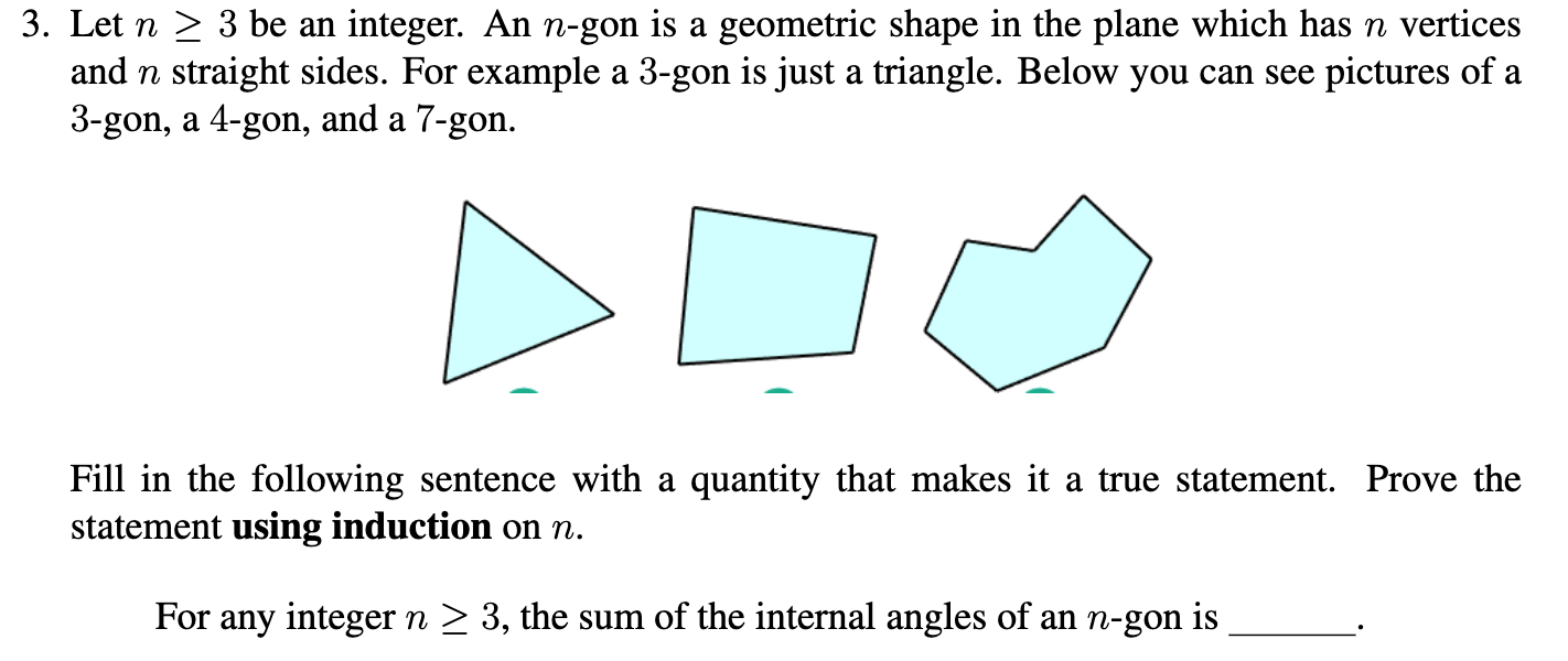 Solved Let n≥3 be an integer. An n-gon is a geometric shape | Chegg.com Solved Let n≥3 be an integer. An n-gon is a geometric shape | Chegg.com