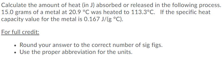 Solved Calculate the amount of heat (in J) absorbed or | Chegg.com
