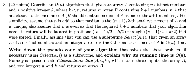Solved 3. (20 points) Describe an O(n) algorithm that, given | Chegg.com