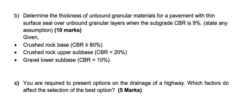 Solved b) Determine the thickness of unbound granular | Chegg.com