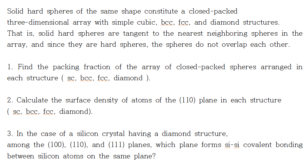 Solved Solid hard spheres of the same shape constitute a | Chegg.com