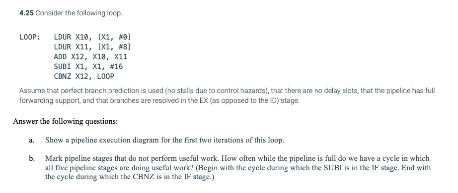 Solved 4.25 Consider the following loop. LOOP: LDUR X10, | Chegg.com