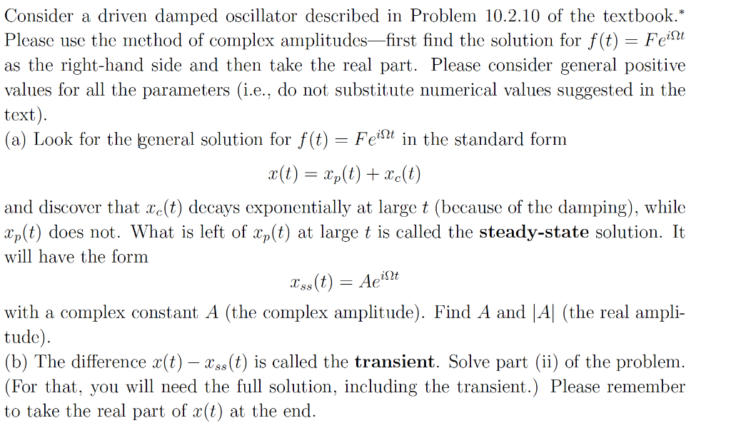 Solved - Consider a driven damped oscillator described in | Chegg.com