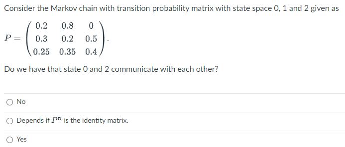 Solved Consider the Markov chain with transition probability | Chegg.com