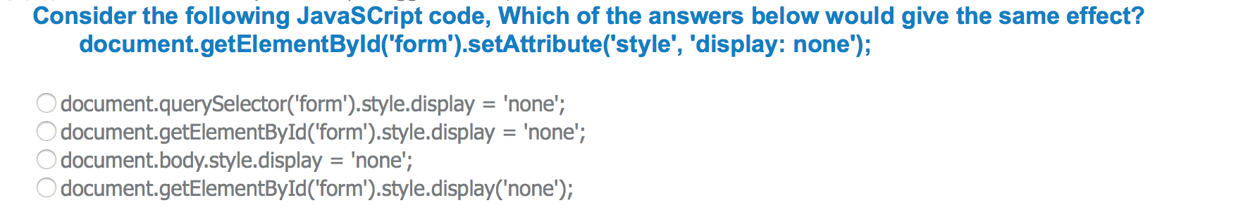 Solved Consider the following JavaScript code, Which of the | Chegg.com