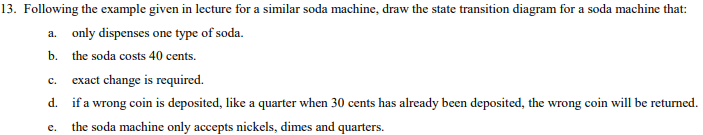 Solved 13. Following the example given in lecture for a | Chegg.com