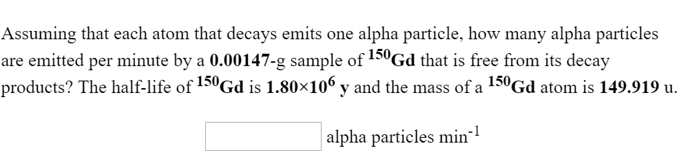 Solved Assuming that each atom that decays emits one alpha | Chegg.com