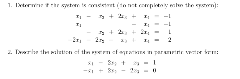 Solved 11 1. Determine if the system is consistent (do not | Chegg.com