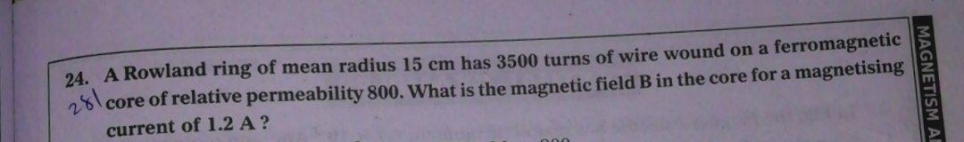 Solved 24. A Rowland ring of mean radius 15 cm has 3500 | Chegg.com