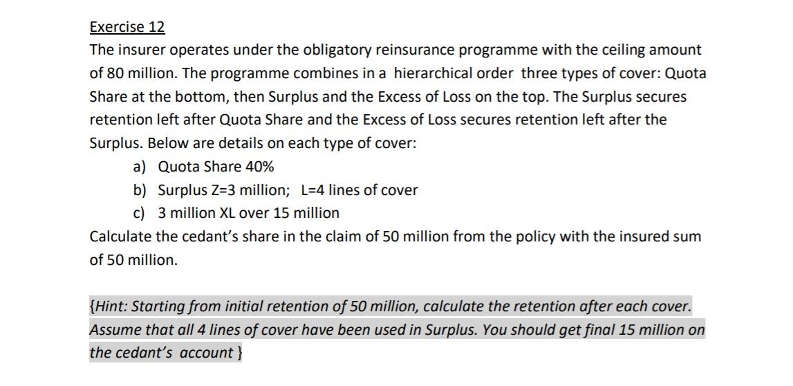Solved Exercise 12 The insurer operates under the obligatory | Chegg.com