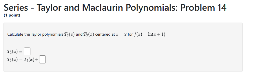 Solved Series - Taylor and Maclaurin Polynomials: Problem 14 | Chegg.com