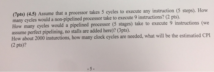 Solved Assume that a processor takes 5 cycles to execute any | Chegg.com