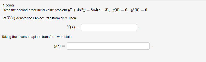 Solved Given the second order initial value problem | Chegg.com