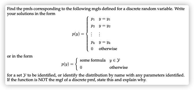 Solved Find the pmfs corresponding to the following mgfs | Chegg.com