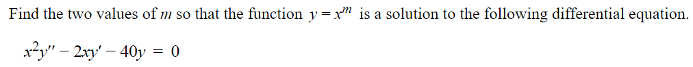 Solved Find the two values of m so that the function y=xm is | Chegg.com