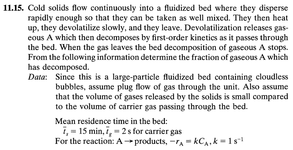 Solved 11.15. Cold solids flow continuously into a fluidized | Chegg.com