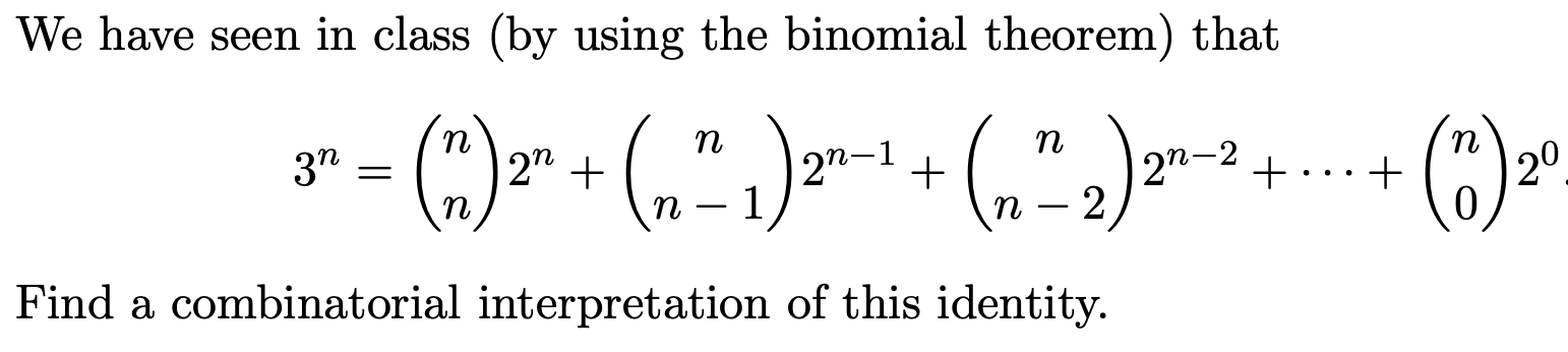Solved We have seen in class (by using the binomial theorem) | Chegg.com