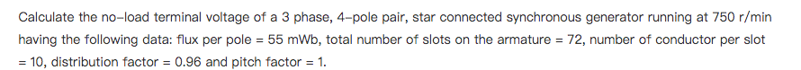 Solved Calculate the no-load terminal voltage of a 3 phase, | Chegg.com