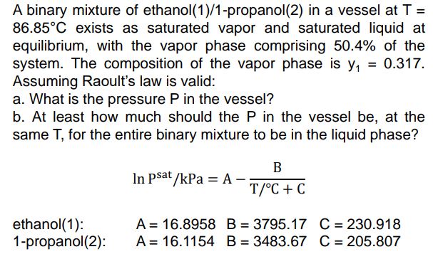 Solved A binary mixture of ethanol(1)/1-propanol(2) in a | Chegg.com