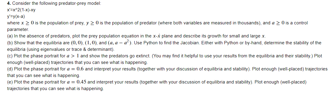 Solved 4. Consider the following predator-prey model: | Chegg.com