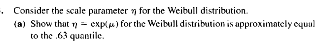 Solved · Consider the scale parameter n for the Weibull | Chegg.com