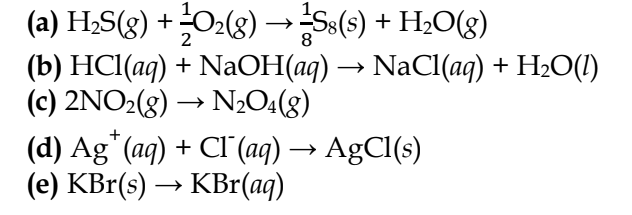Solved Predict whether ΔS is positive or negative for | Chegg.com