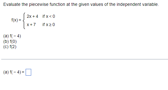 Solved Evaluate the piecewise function at the given values | Chegg.com
