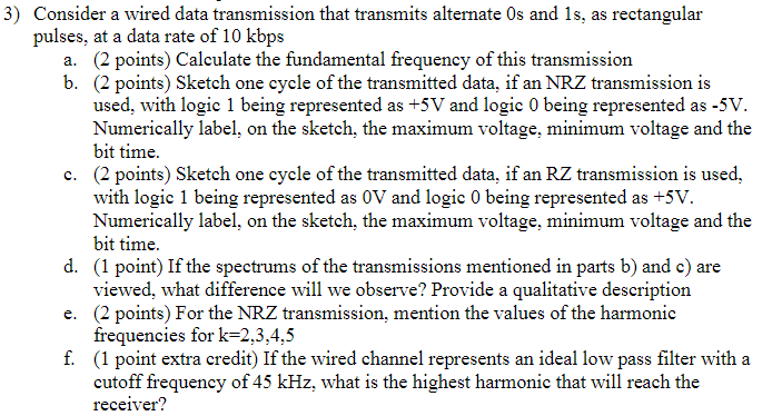 Solved 3) Consider a wired data transmission that transmits | Chegg.com