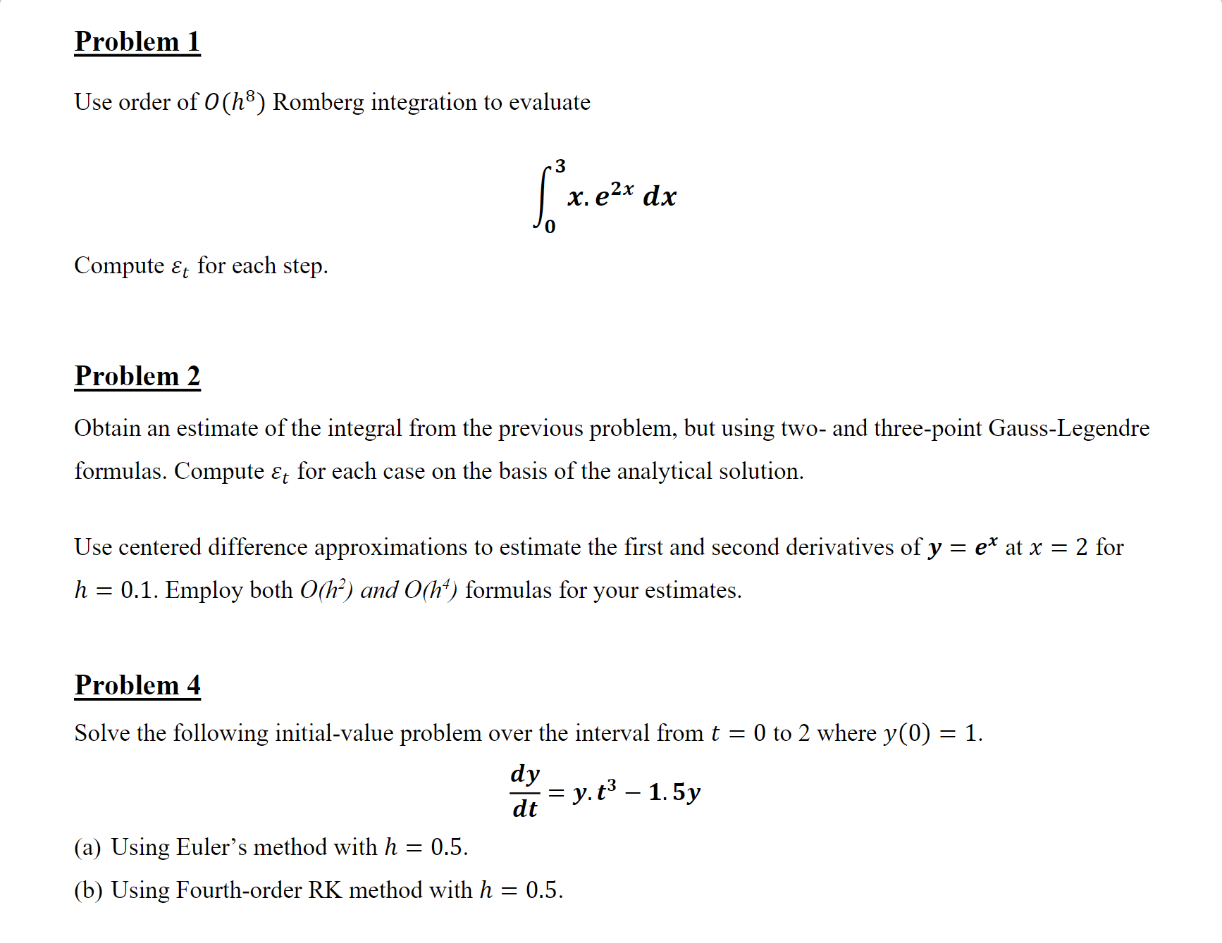 Solved Problem 1Use order of O(h8) ﻿Romberg integration to | Chegg.com