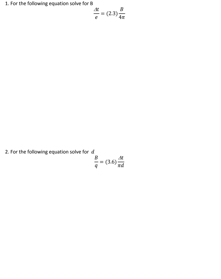 Solved 1. For the following equation solve for B Δt B - = | Chegg.com